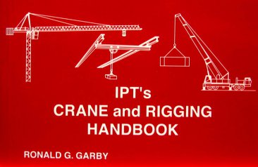 Pipefitter.com > Other Trade Books > IPT's Crane and Rigging Handbook